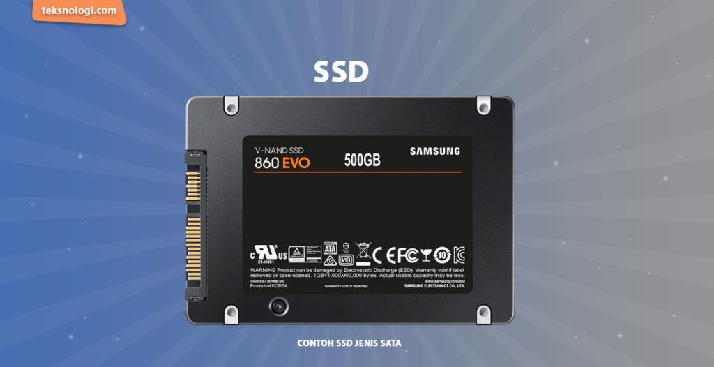 Apa Itu SSD? Kenali Perbedaan SSD dengan HDD - Teksnologi